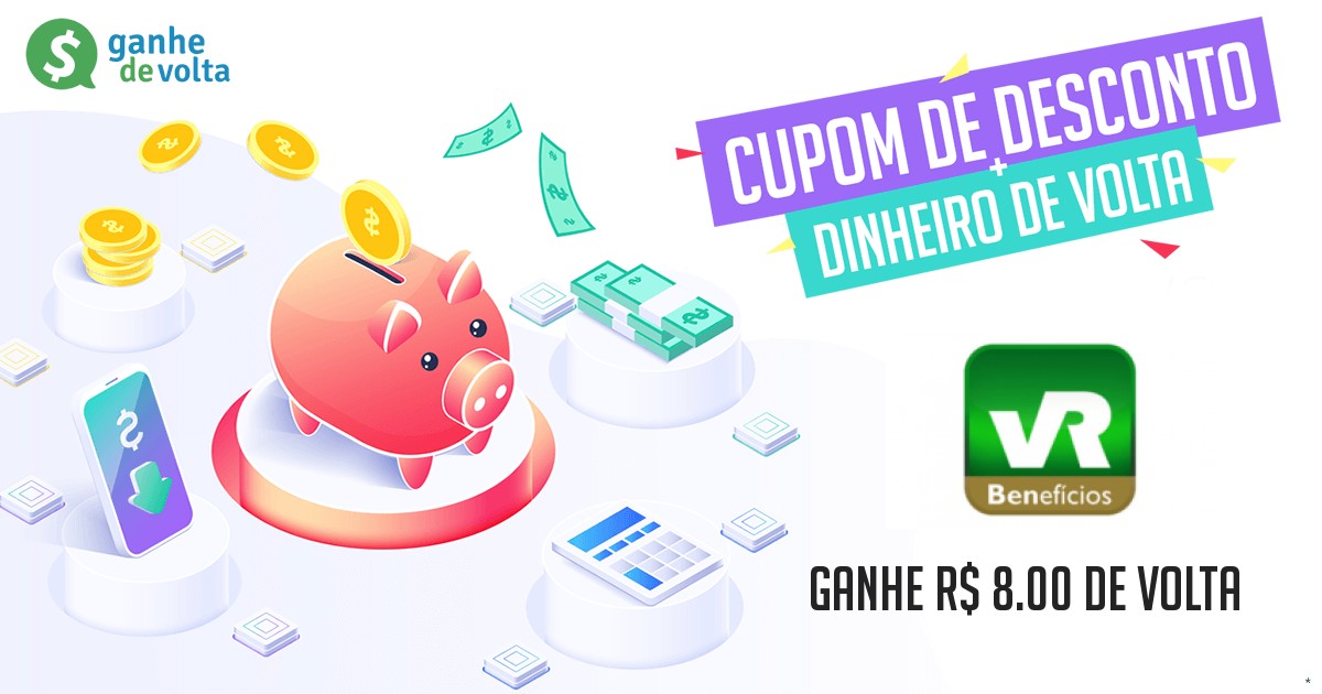 VR Benefícios: Ganhe descontos + R$ 8.00 de cashback - Ganhe de Volta
